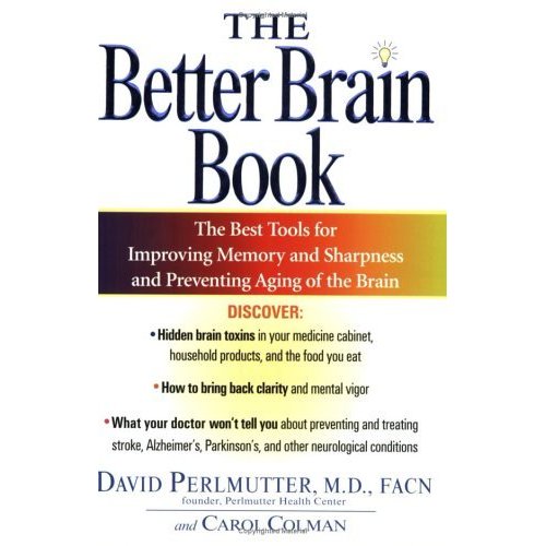 The Better Brain Book: The Best Tools for Improving Memory and ...