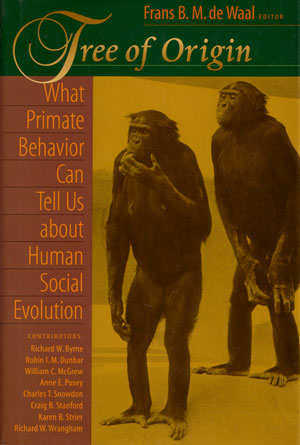 Tree of Origin: What Primate Behavior Can Tell Us About Human Social ...